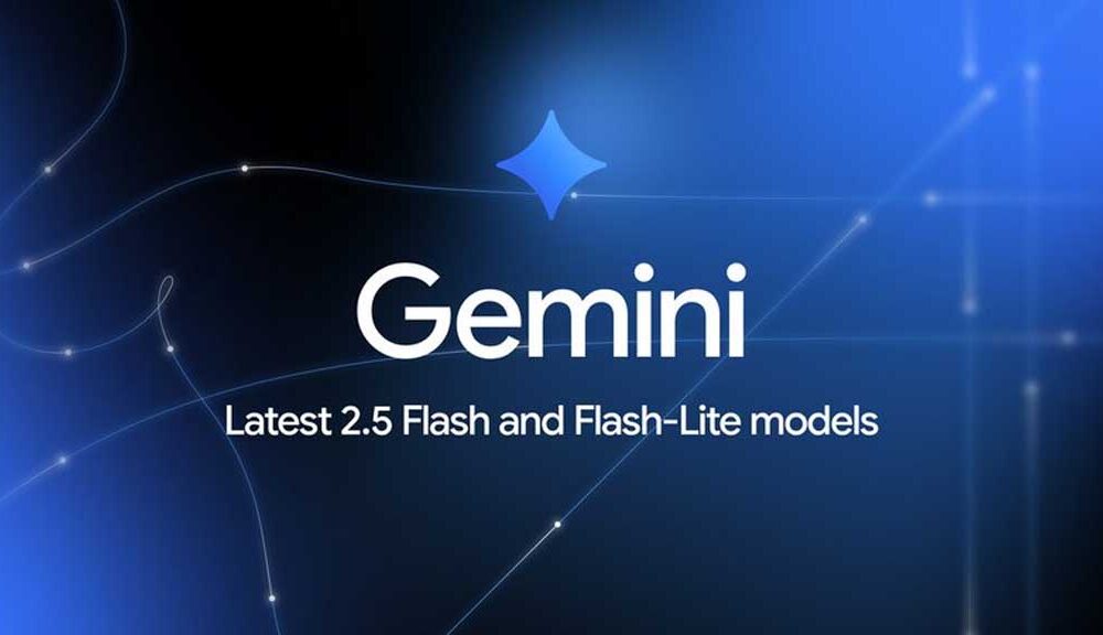 Google launches updated Gemini 2.5 Flash and Flash-Lite with improved ...